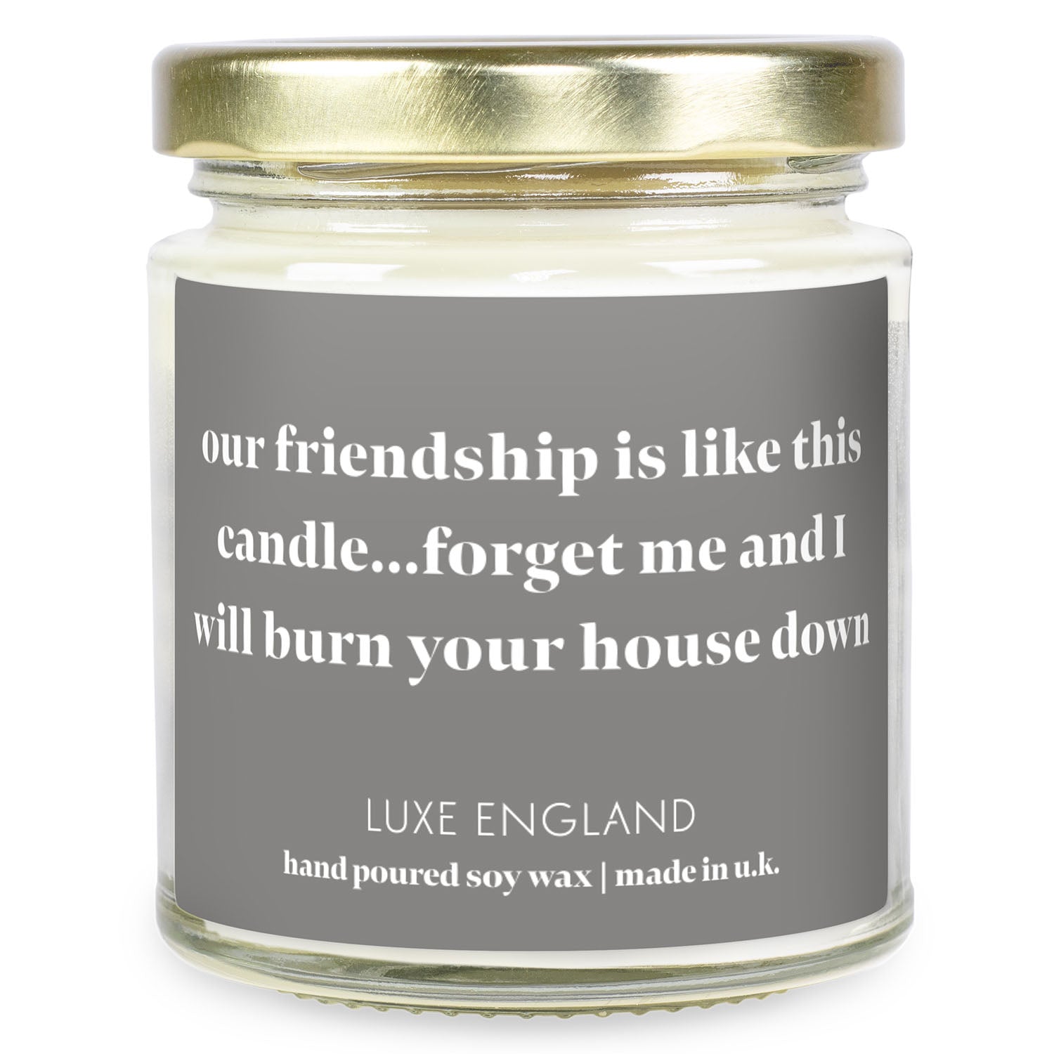Message Candle (our friendship is like this candle) – Luxe England
